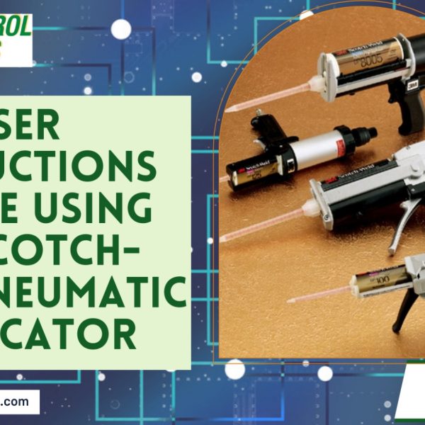 The Use of the 3M Scotch-Weld Pneumatic Applicator: Essential User ...